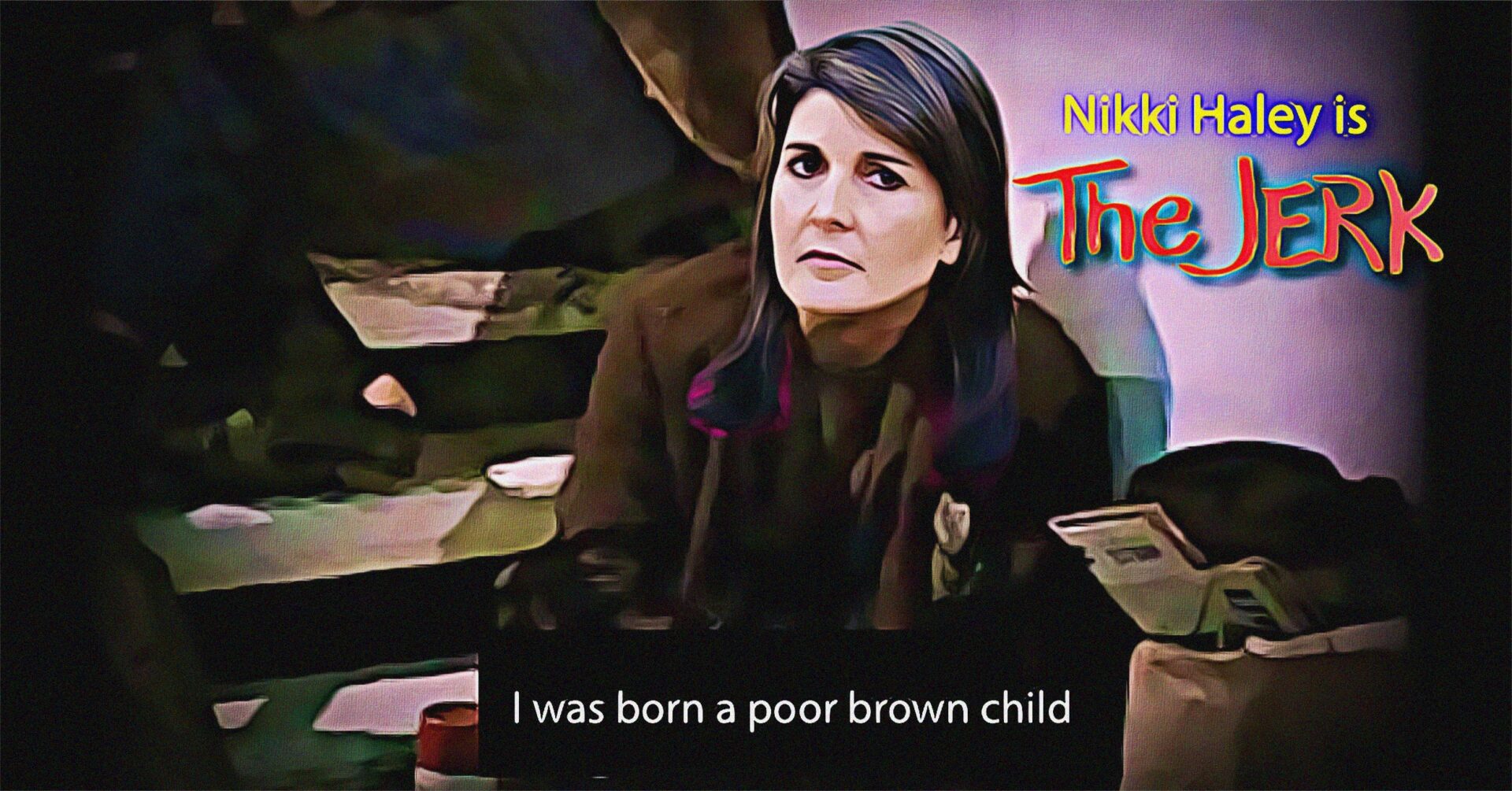 ICYMI: Nikki Haley was born a poor "brown" child... - Revolver News