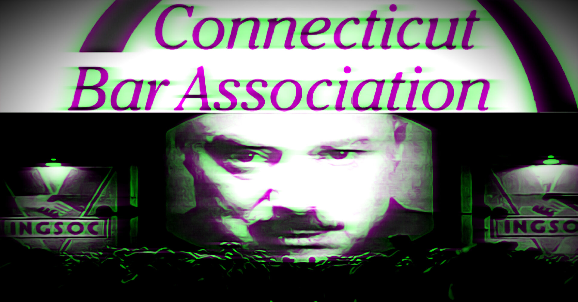 Connecticut Bar issues dystopian warning to lawyers who criticize anti ...